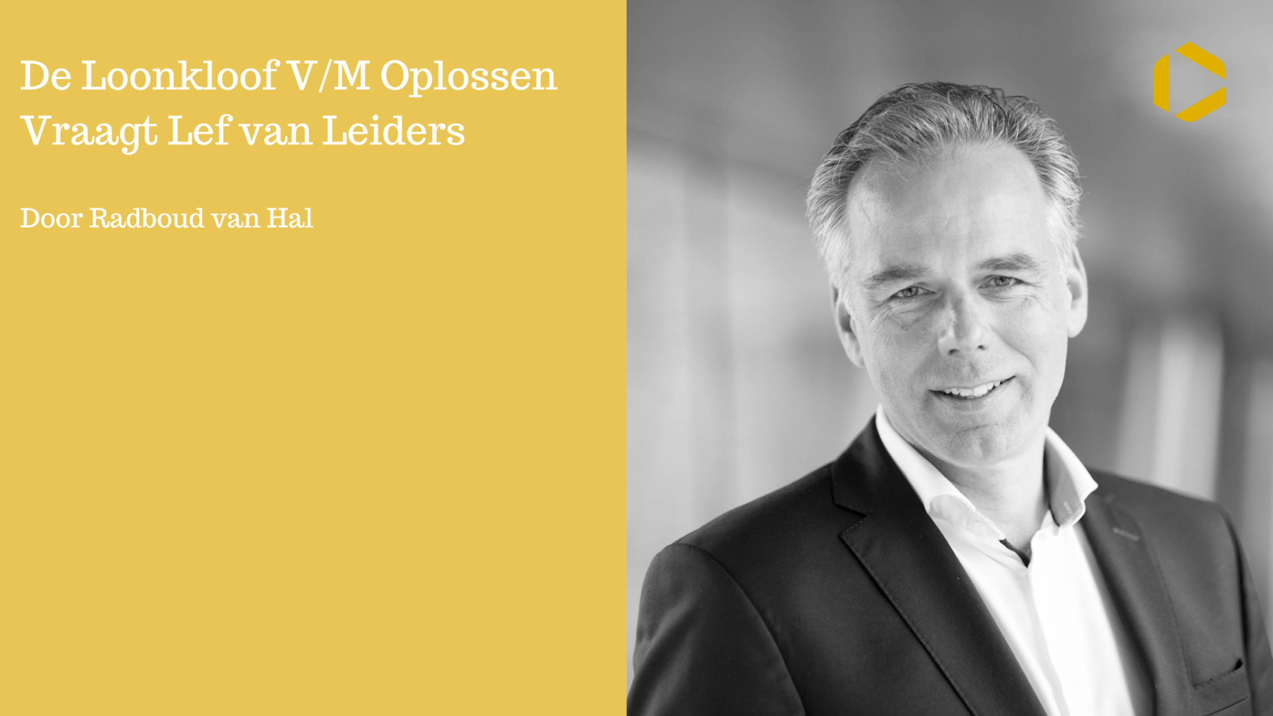 De Loonkloof V/M Oplossen Vraagt Lef van Leiders | Human Capital Group